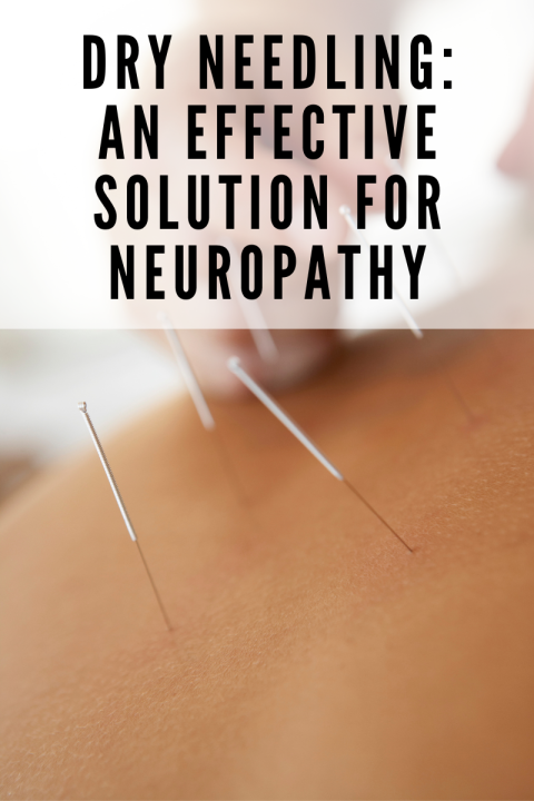 Dry Needling: An Effective Solution for Neuropathy - Central Ohio Spine ...