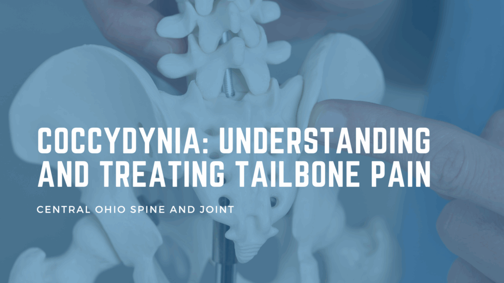 Coccydynia: Understanding and Treating Tailbone Pain - Central Ohio ...