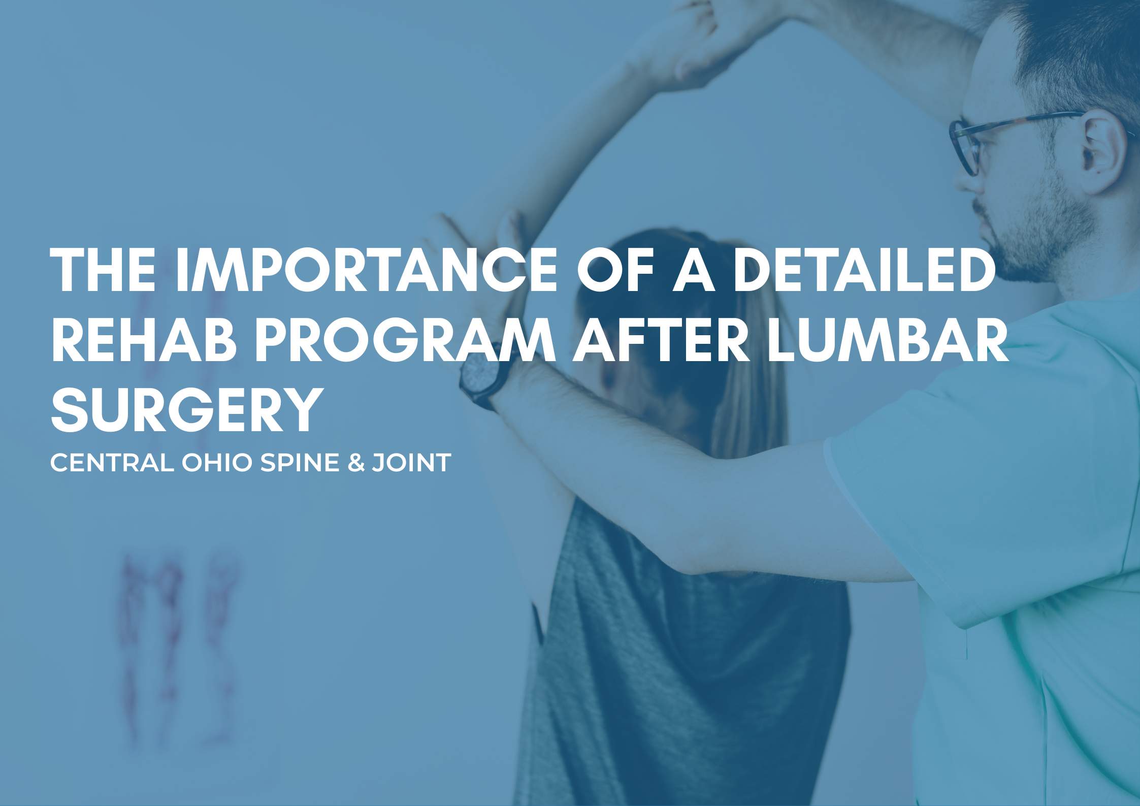 Post Lumbar Surgery Rehab Program | Central Ohio Spine and Joint